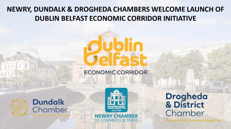 Chambers Welcome Launch of Dublin Belfast Economic Corridor Initiative ...