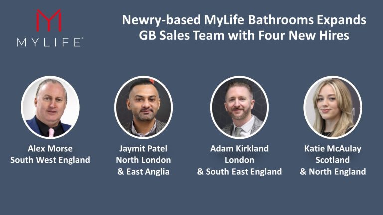MyLife Bathrooms Expands GB Sales Team with Four New Hires - Newry Chamber