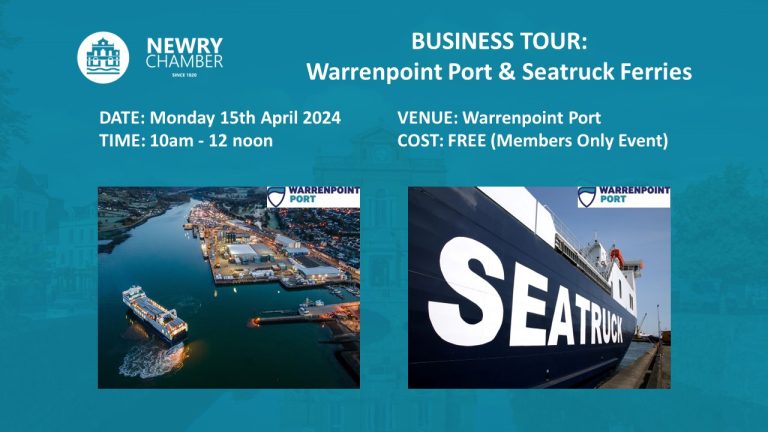 BUSINESS TOUR: Warrenpoint Port & Seatruck Ferries - Newry Chamber