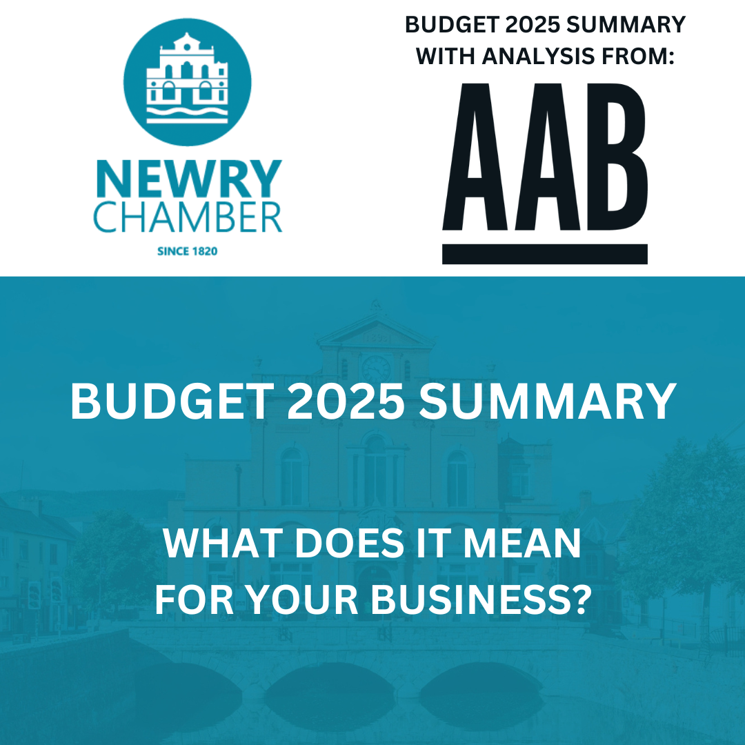SUMMARY: Budget 2025 & What It Means For Your Business - Newry Chamber